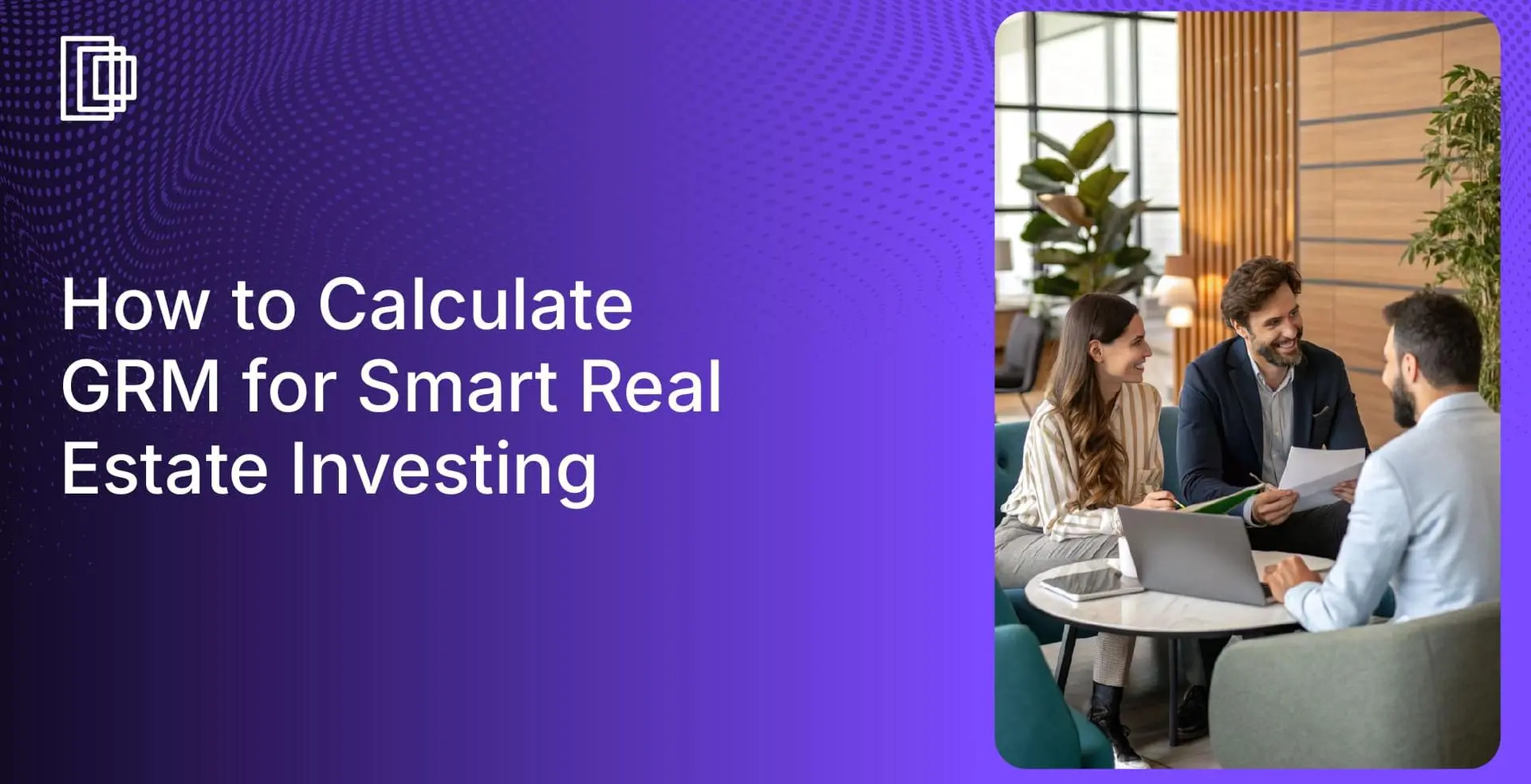 How to Calculate GRM: A Guide for Real Estate Investors